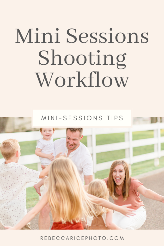 Mini-Sessions Shooting Workflow | Mini-Sessions Tips