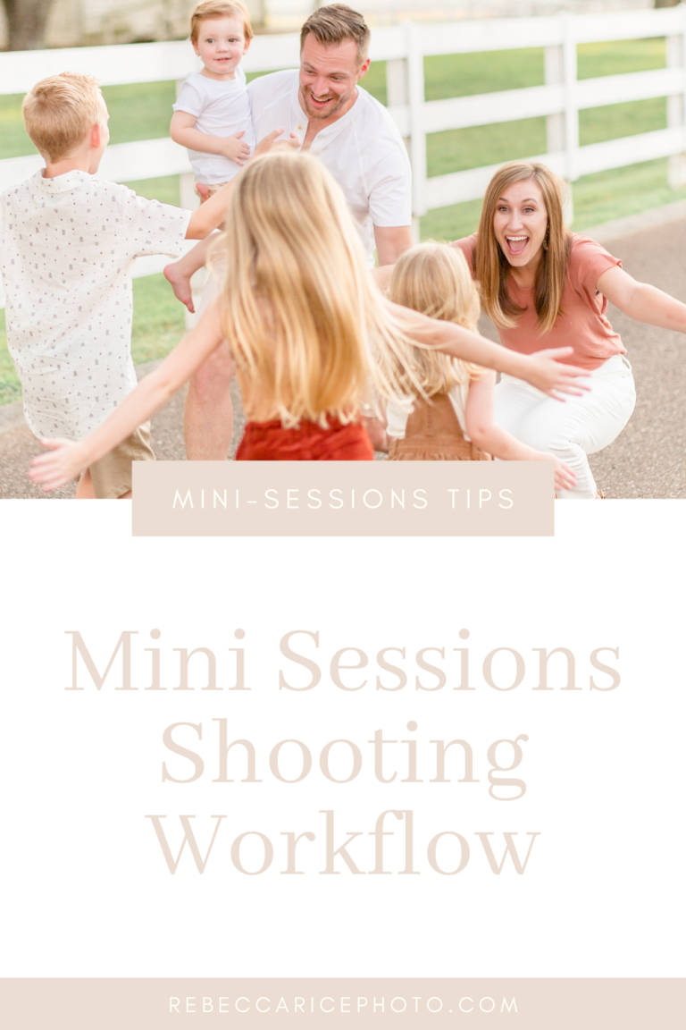 Mini-Sessions Shooting Workflow | Mini-Sessions Tips