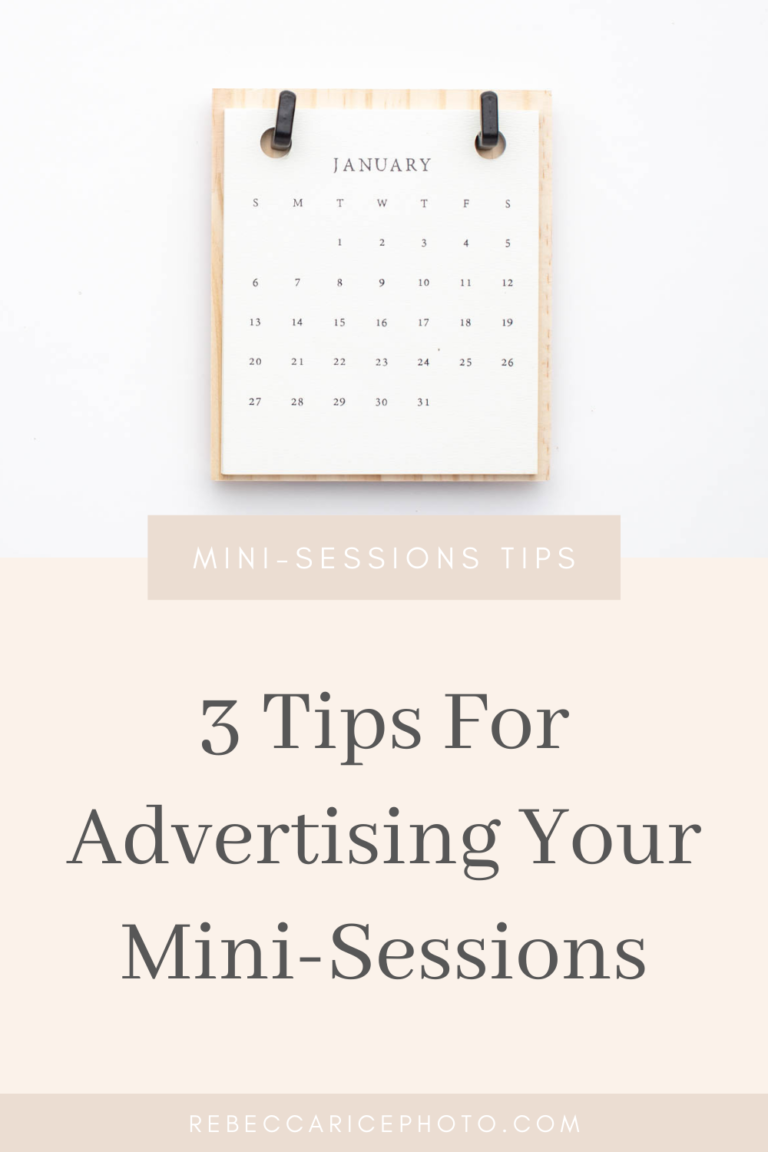3 Tips for Advertising Your Mini-Sessions - rebeccaricephoto.com