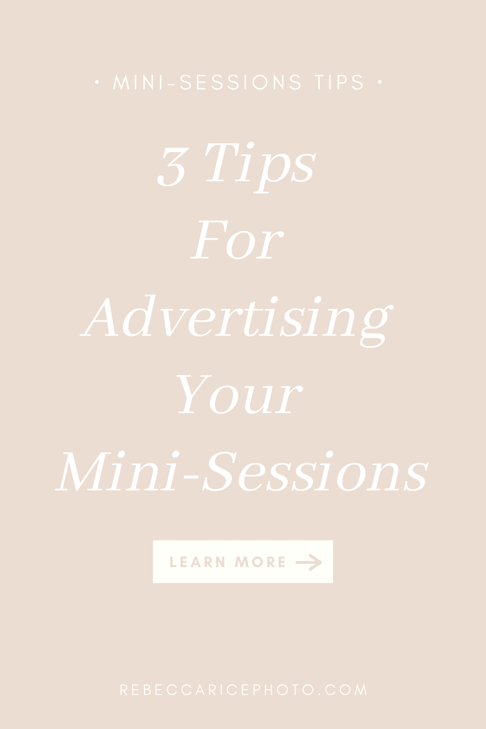 3 Tips for Advertising Your Mini-Sessions - rebeccaricephoto.com