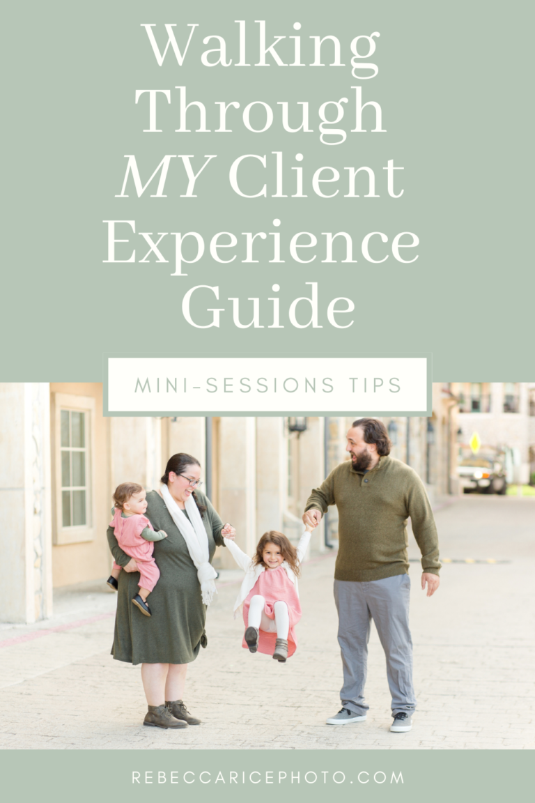 Walking Through My Client Experience Guide - rebeccaricephoto.com