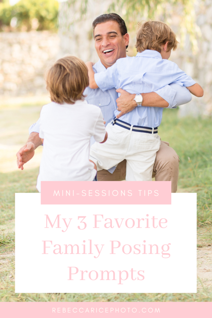 My 3 Favorite Family Posing Prompts - rebeccaricephoto.com