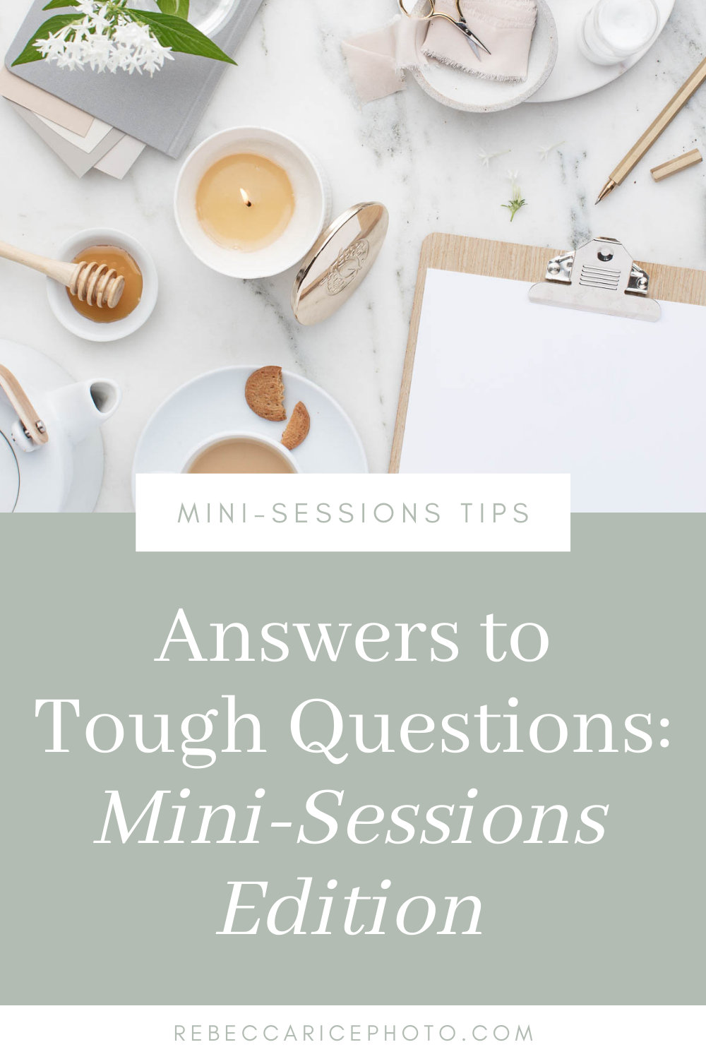 Answers to Tough Questions: Mini-Sessions Edition