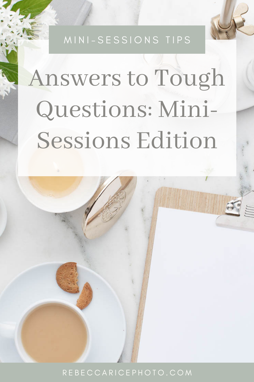 Answers to Tough Questions: Mini-Sessions Edition