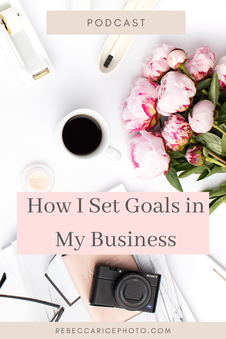 How I Set Goals in My Business as a Photographer and Educator