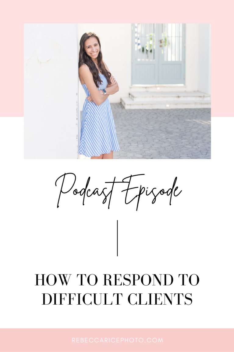 Ep. 52 How to Respond to Difficult Clients